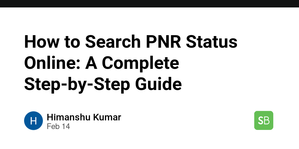 How to Search PNR Status Online: A Complete Step-by-Step Guide - Spring ...