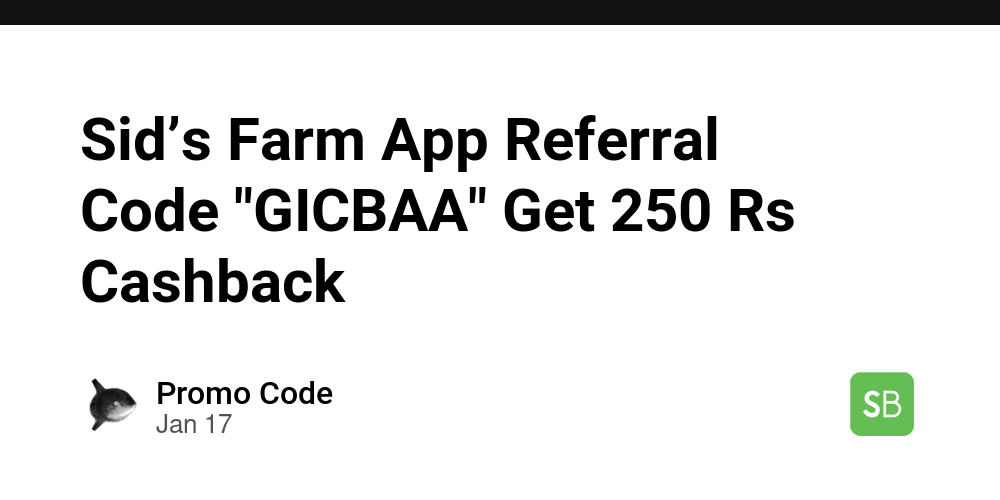 Sid’s Farm App Referral Code "GICBAA" Get 250 Rs Cashback - Spring Builders