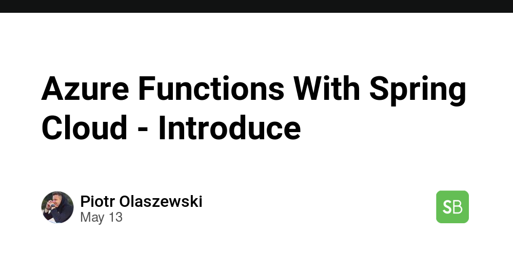 Azure Functions With Spring Cloud - Introduce - Spring Builders