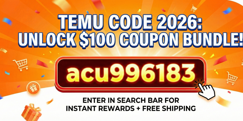 Temu Code 2026: The Comprehensive Global Promo & Coupon Guide (Official ...