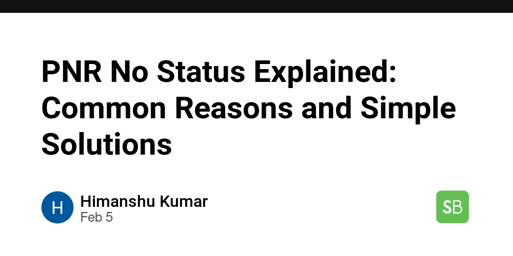 PNR No Status Explained: Common Reasons and Simple Solutions - Spring ...