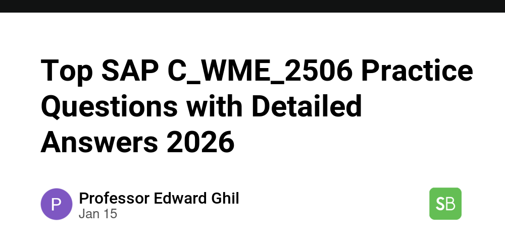 Top SAP C_WME_2506 Practice Questions with Detailed Answers 2026 ...